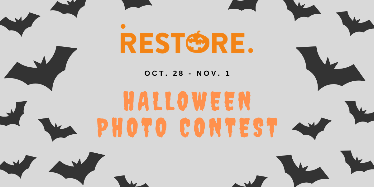 Announcing Our RESTORE Halloween Photo Contest 🎃